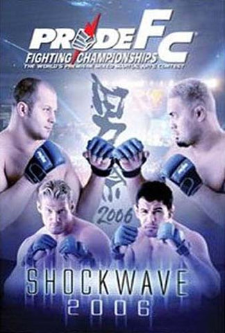 Pride FC - Shockwave 2006 on DVD Movie